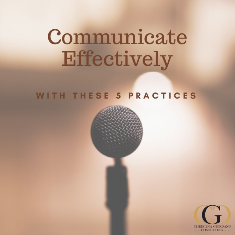 5 Practices of an Effective Communicator